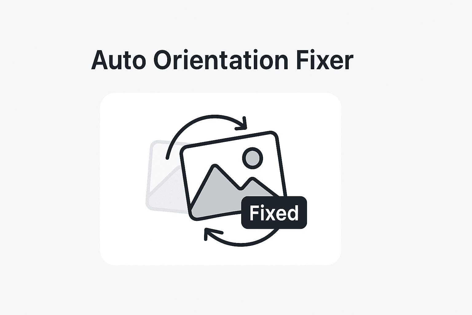 Auto Orientation Fixer - Correct Rotated Photos Online